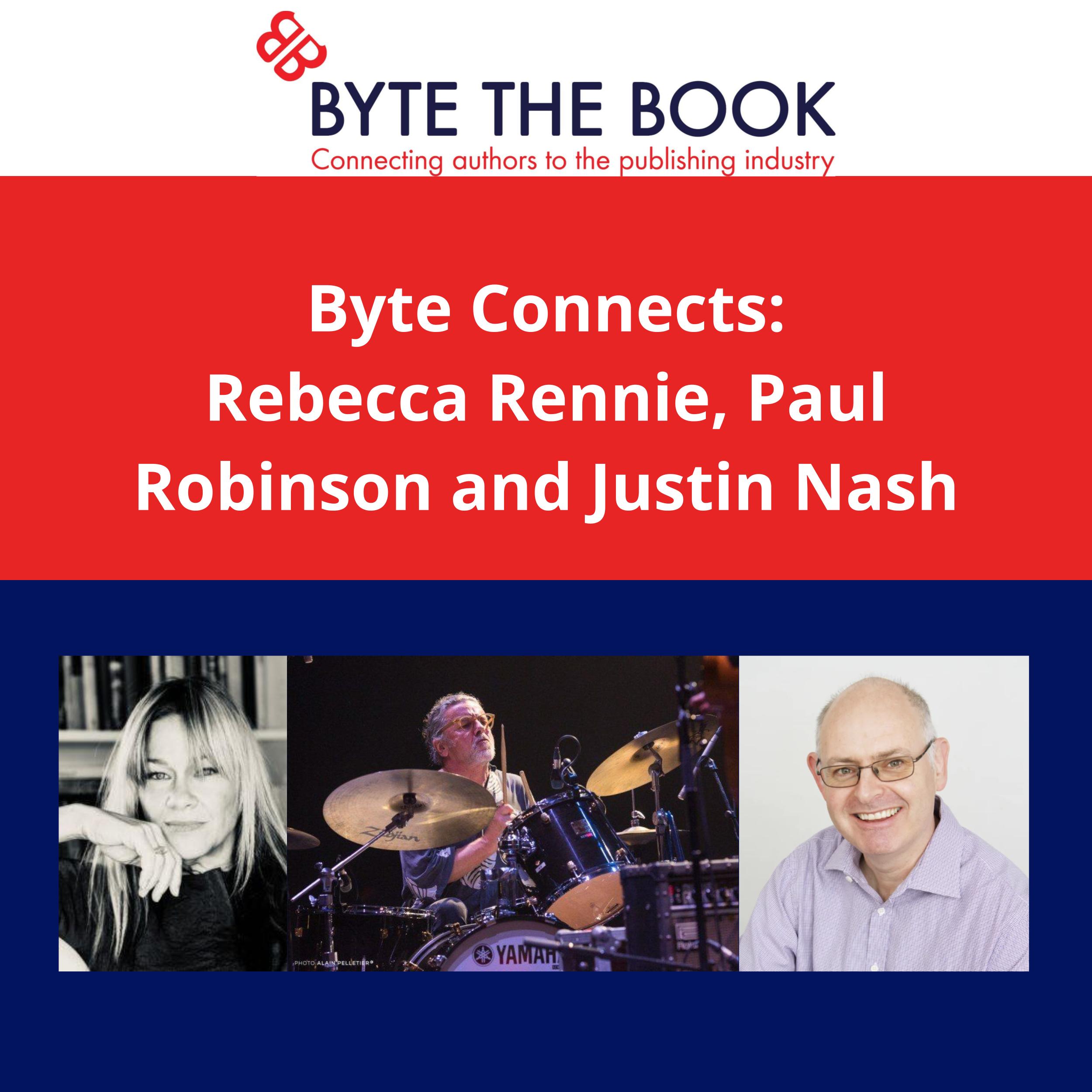 Byte Connects: Rebecca Rennie, Paul Robinson with Justin Nash - Byte ...